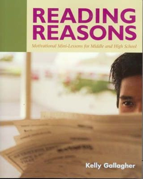 Reading Reasons: Motivational Mini-Lessons for Middle and High School ...